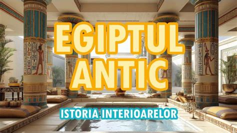 Alex Stirbu Pe Linkedin Istoria Interioarelor Ep1 Egiptul Antic
