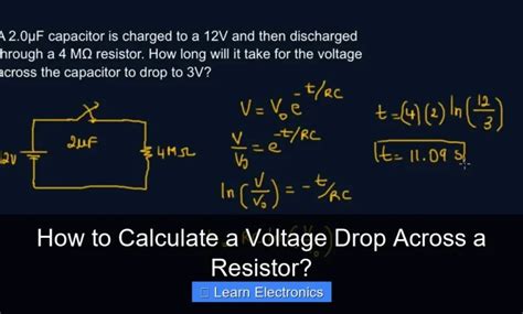 How To Calculate A Voltage Drop Across A Resistor Geekyelectronics