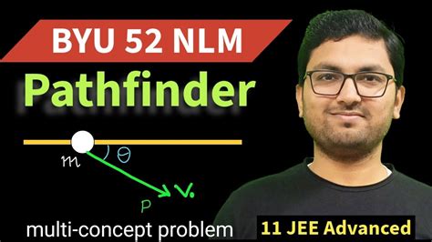 Byu 52 Nlm Pathfinder Physics Solution Of Pathfinder Problems