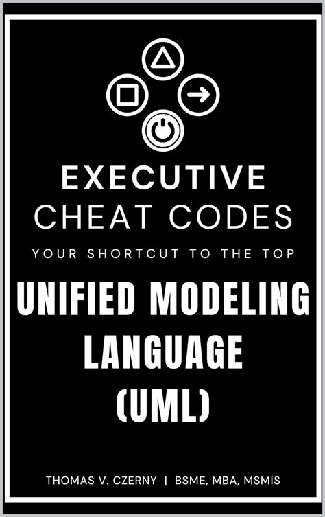 Executive Cheat Codes Unified Modeling Language Uml Executive Cheat