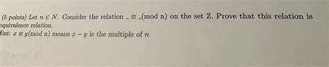 Solved Points Let NN Consider The Relation Modn Chegg