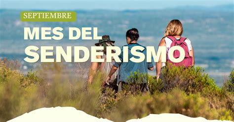 Septiembre 2025 Mes Del Senderismo Nono