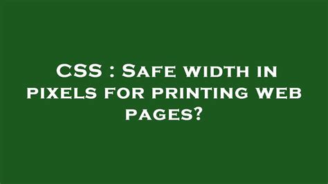 CSS Safe Width In Pixels For Printing Web Pages YouTube
