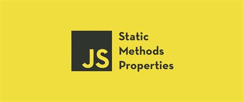 Static Methods And Properties In Javascript Classes Dev Community