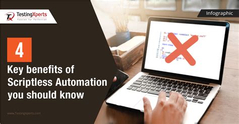 4 Key Benefits Of Scriptless Automation