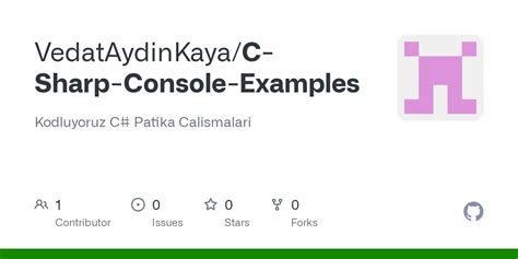 GitHub VedatAydinKaya C Sharp Console Examples Kodluyoruz C Patika Calismalari