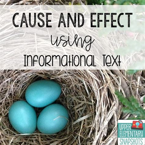 Cause And Effect Using Informational Text Informational Text Cause