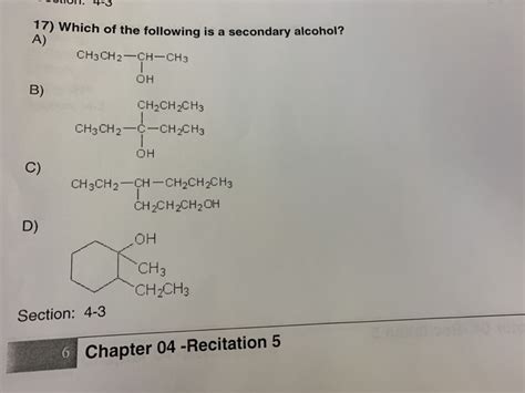 Solved " Which of the following is a secondary alcohol? B) | Chegg.com