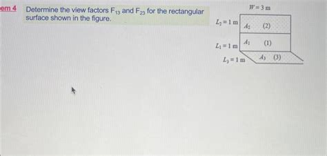 Solved Determine The View Factors F And F For The Chegg