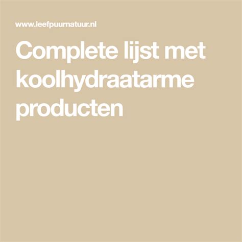 Complete Lijst Met Koolhydraatarme Producten Koolhydraatarme