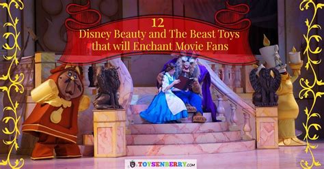 Disney Beauty And The Beast Toys To Enchant Movie Fans