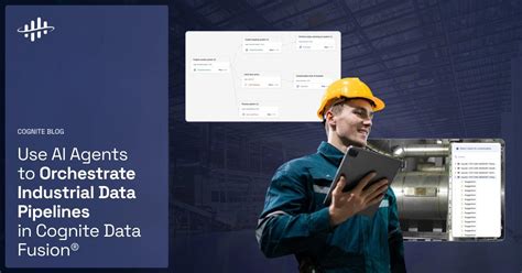 Use Ai Agents To Orchestrate Industrial Data Pipelines In Cognite Data