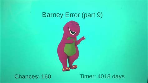 Barney Error Part 9 Youtube