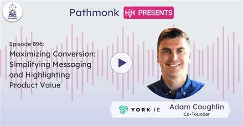 Maximizing Conversion Simplifying Messaging And Highlighting Value