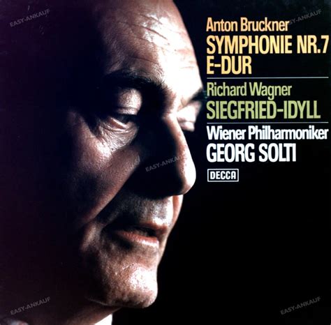 Georg Solti Anton Bruckner Symphonie Nr 7 Wagner Siegfried Idyll
