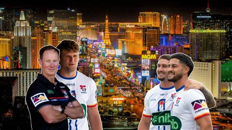 Knights To Embrace Las Vegas Ahead Of Nrl Season Opener Newcastle