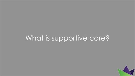 What Is Supportive Care