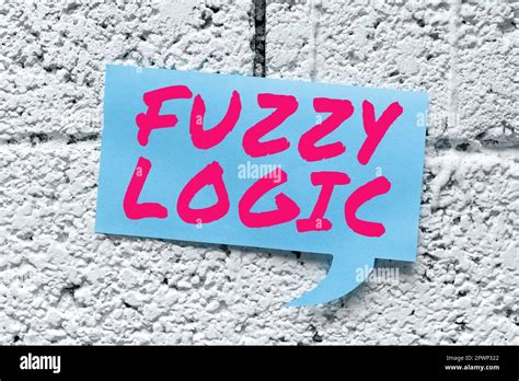 Inspiration Showing Sign Fuzzy Logic Concept Meaning System In Which Statement Can Be True