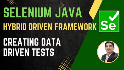 Session 51 Selenium With Java Hybrid Framework Data Driven Tests