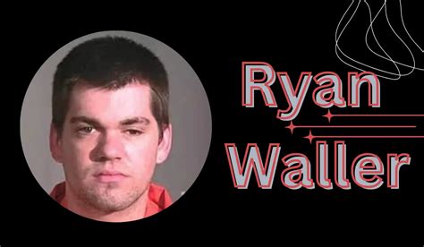 Guide To Know Ryan Waller His Girlfriend And His Untimely Death Scoop Hoop