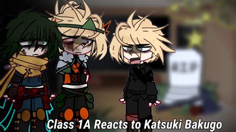 Class 1a Reacts To Katsuki Bakugo Gacha Club Ft Class 1a Monoma Mha Youtube