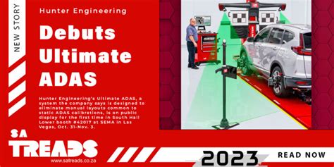 Hunter Engineering Debuts Ultimate Adas At Sema Show Sa Treads