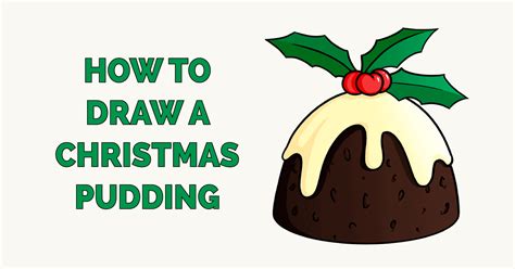 How To Draw A Christmas Pudding Really Easy Drawing Tutorial