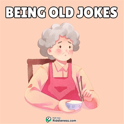80 Being Old Jokes And Puns Riddleness