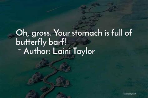 Top 28 Butterfly Stomach Quotes And Sayings