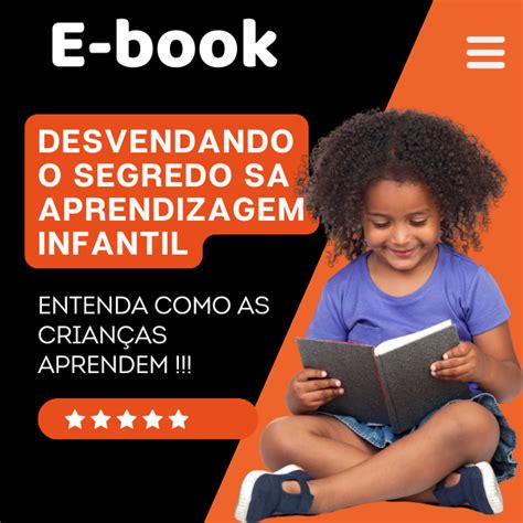 e book desvendando o segredo da aprendizagem infantil rogério rib