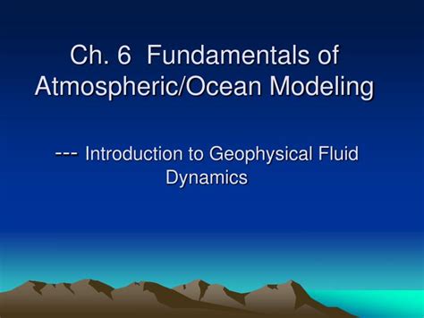 Ppt Introduction To Geophysical Fluid Dynamics Powerpoint