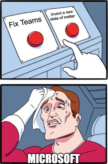 Microsoft Teams Memes ·