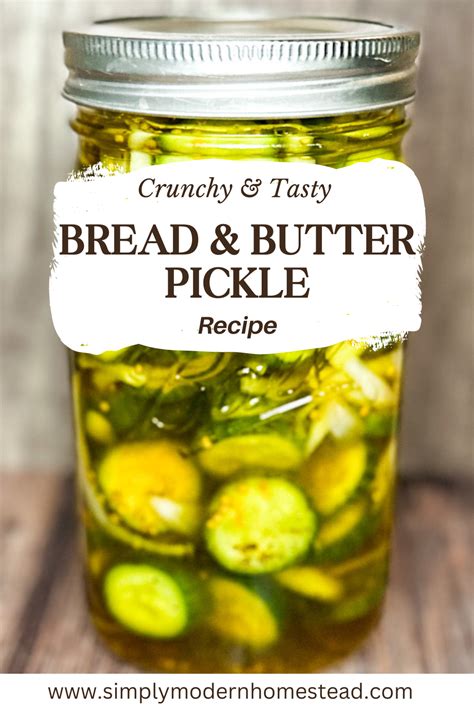 Crunchy Bread And Butter Pickle Recipe Artofit