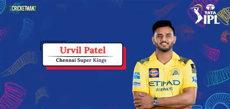 Urvil Patel Ipl 2026 Price Team Career Stats Records And Full Profile