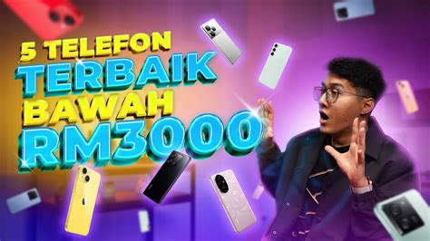 Terbaik Telefon Bawah Rm Di Malaysia Berkuasa Tinggi Dan Sokong Pengecasan Pantas