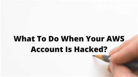 What To Do When Your AWS Account Is Hacked IsoWebTech