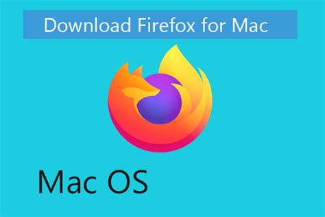 How To Download And Install Firefox For Mac A Quick Guide