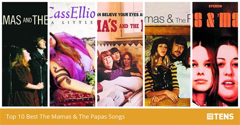 Top 10 Best The Mamas And The Papas Songs