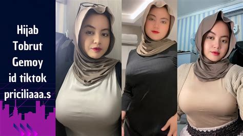 Yang Hijab Tobrut Emang Bikin Ngiler 💦🗿 Id Tiktok Priciliaaa S