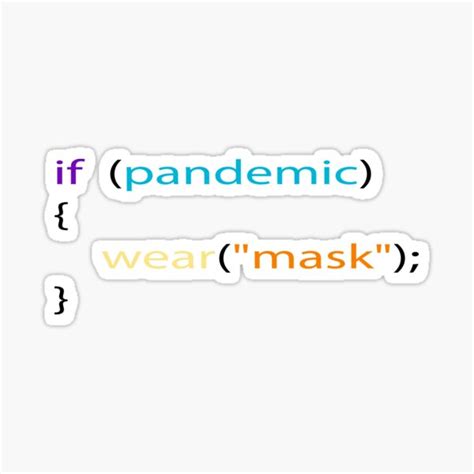 wear a mask if there s a pandemic else stay home programming coding