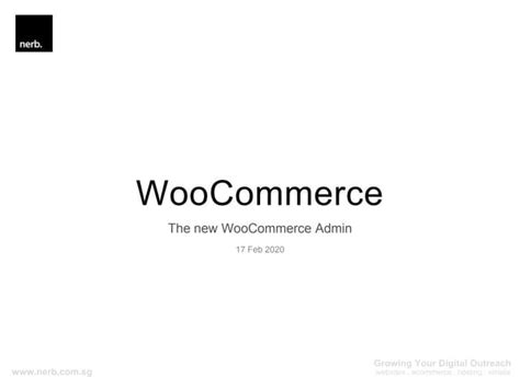 The New Woocommerce Admin Ppt