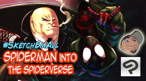 Miles Morales X Kingpin Sketchemall Spider Man Into The Spider Verse