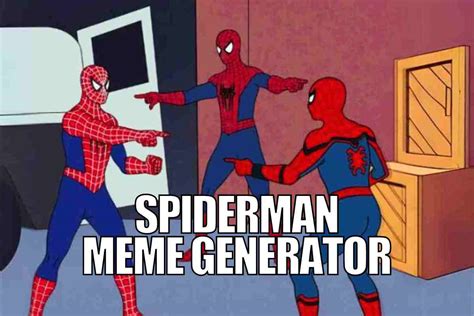 Create Epic Spider Man Memes With Our Fun Generator