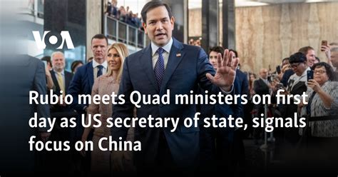 Rubio Meets Quad Ministers On First Day As Us Secretary Of State Signals Focus On China