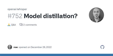 Model Distillation · Openai Whisper · Discussion 752 · Github