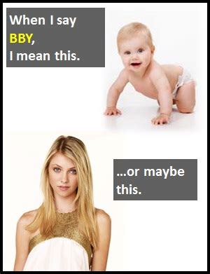 Bby The Definition Of Bby