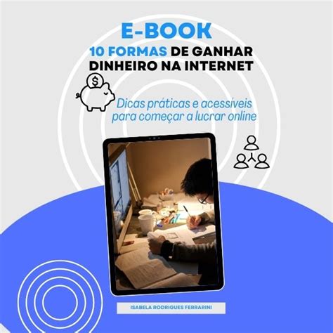 10 Formas De Ganhar Dinheiro Na Internet