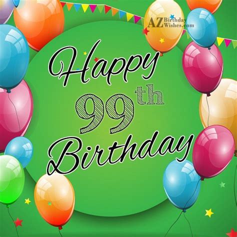 99th Birthday Wishes Birthday Images Pictures