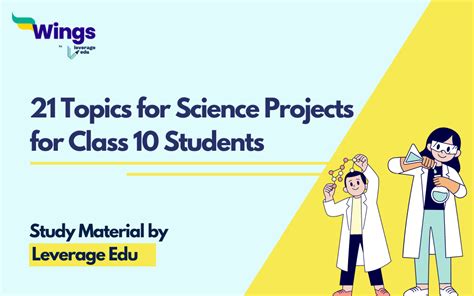 21 Easy Topics For Science Projects For Class 10 Students Leverage Edu 21 Easy Topics For Science Projects For Class 10 Students Leverage Edu