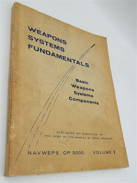 Weapons Systems Fundamentals Basic Weapons Systems Components Navweps